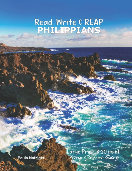 Read, Write and REAP PHILIPPIANS: LARGE PRINT 18-20 point, King James ...