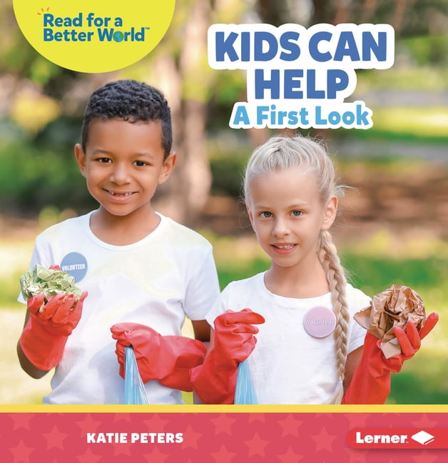 Read about Citizenship (Read for a Better World (Tm)): Kids Can Help: A ...
