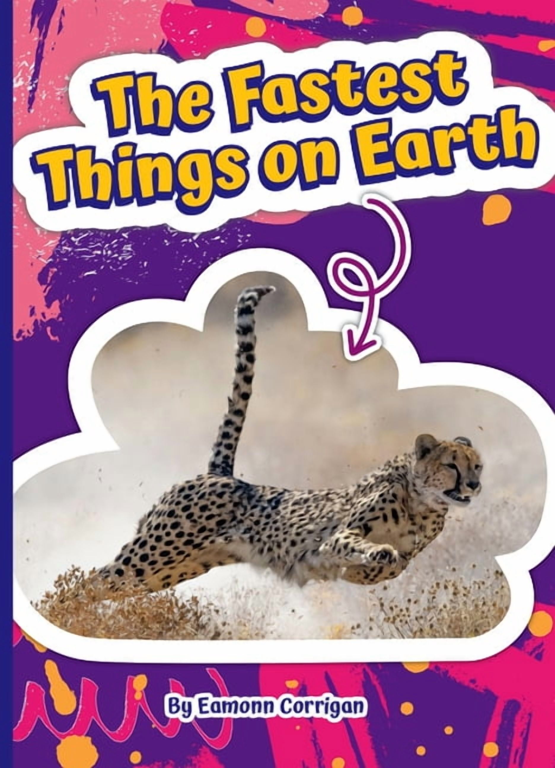 Read and Explore! The Fastest Things on Earth, (Hardcover) - Walmart.com