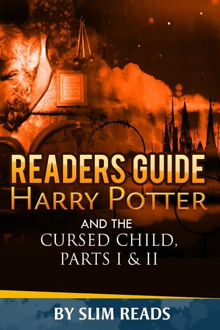 Readers Guide: Harry Potter and the Cursed Child - Parts I & II ...