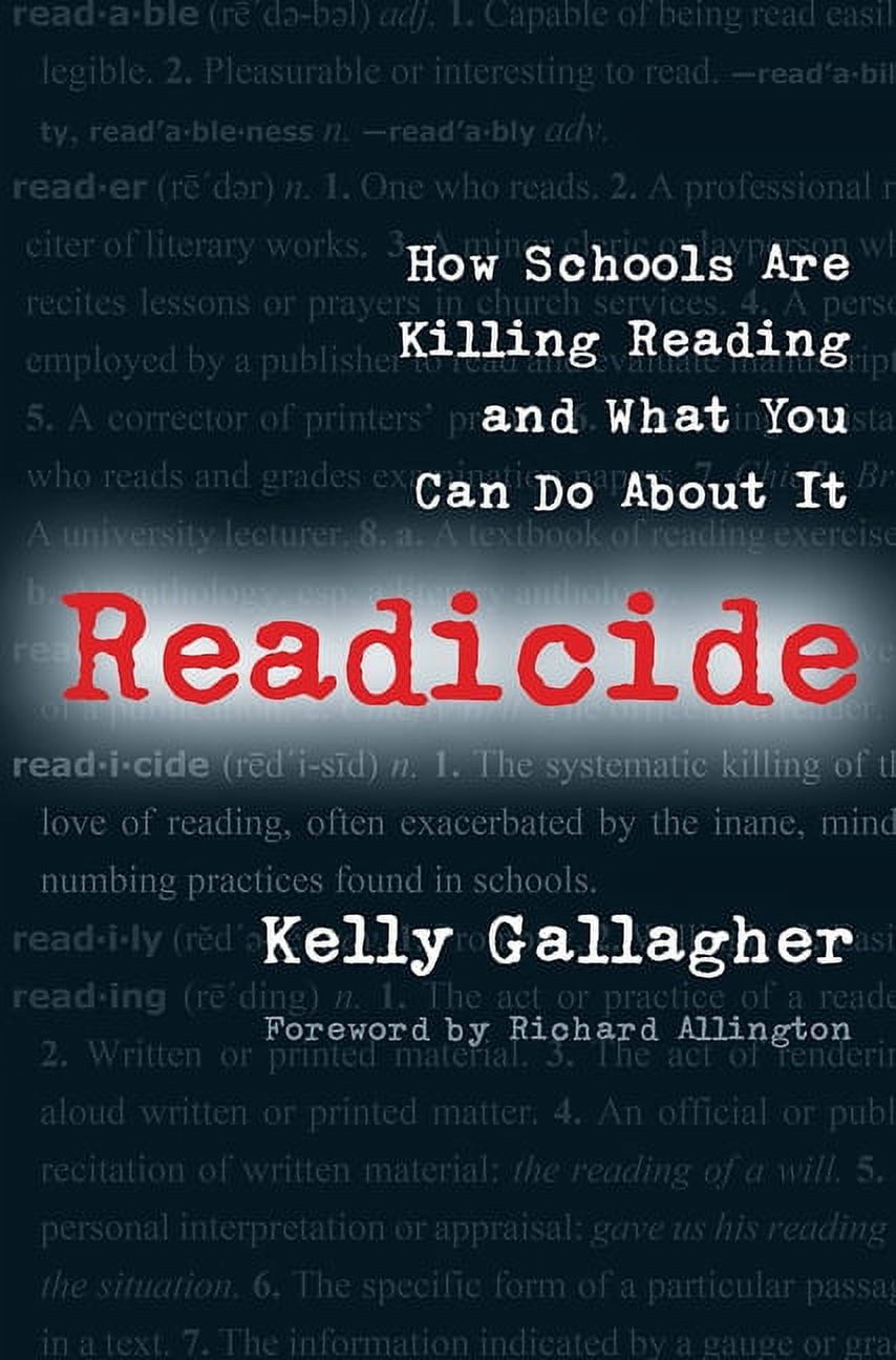 Readicide: How Schools Are Killing Reading and What You Can Do about It ...