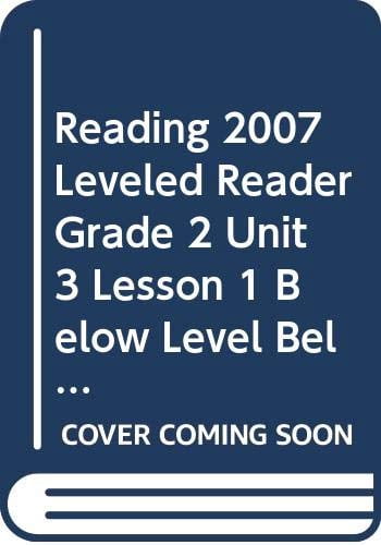 Pre-Owned Reading 2007 Leveled Reader Grade 2 Unit 3 Lesson 1 Below ...