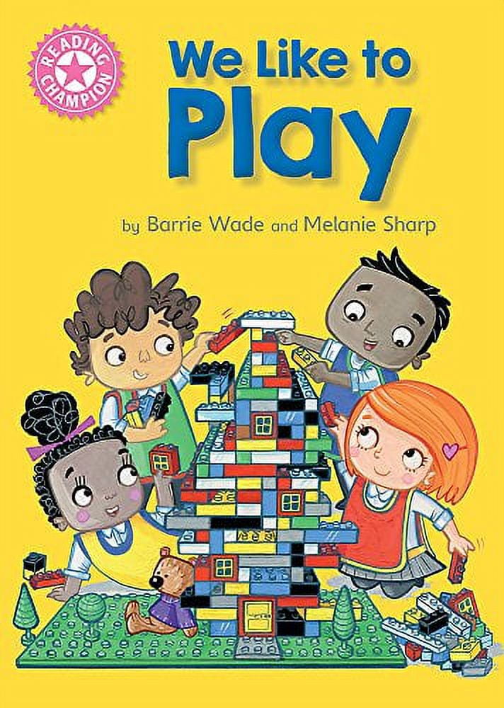 Reading Champion: We Like to Play : Independent Reading Pink 1b ...