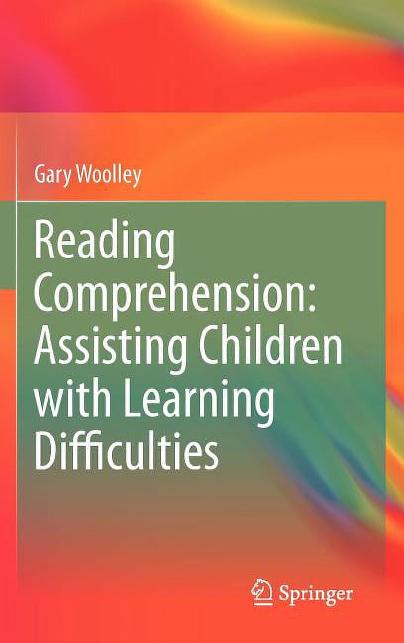 Reading Comprehension: Assisting Children with Learning Difficulties ...