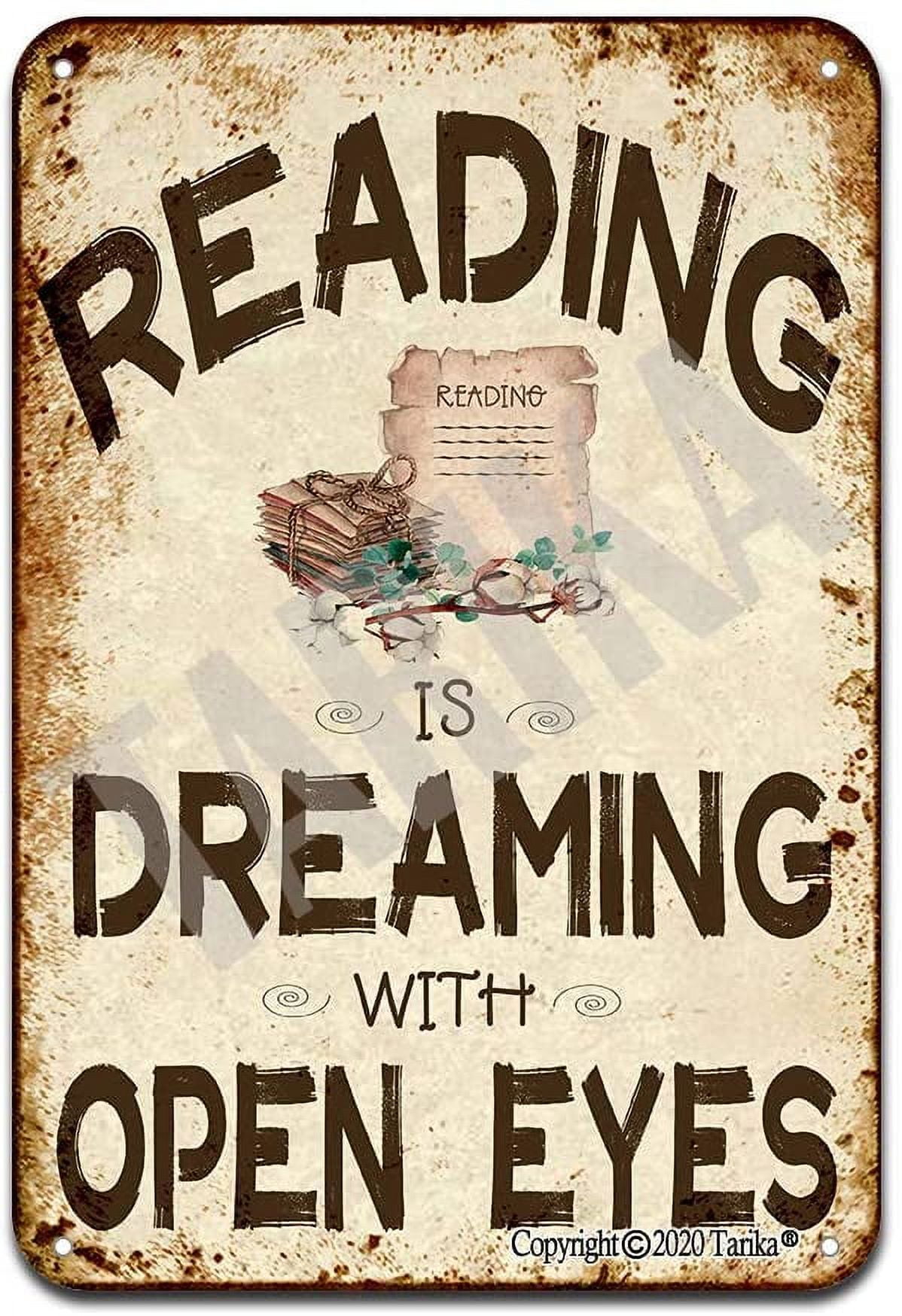 Reading is Dreaming with Open Eyes Metal 8X12 Inch Vintage Look ...