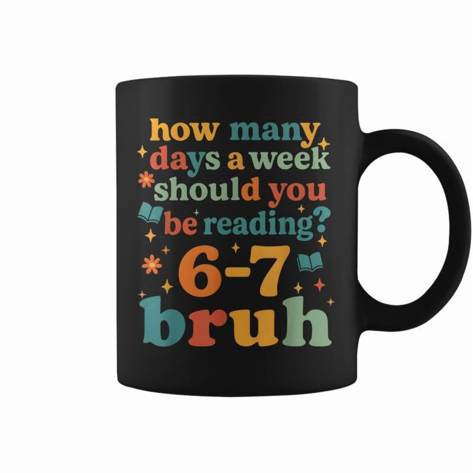 Reading Ela Teacher Retro Librarian 6 7 Meme Six Seven Coffee Mugs ...