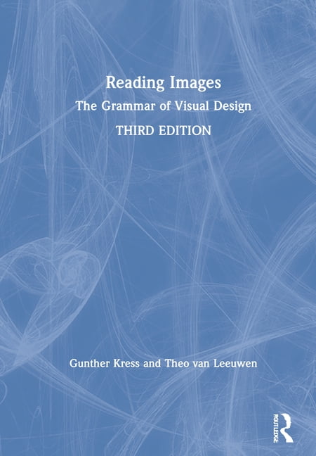 Reading Images: The Grammar of Visual Design, (Hardcover) - Walmart.com