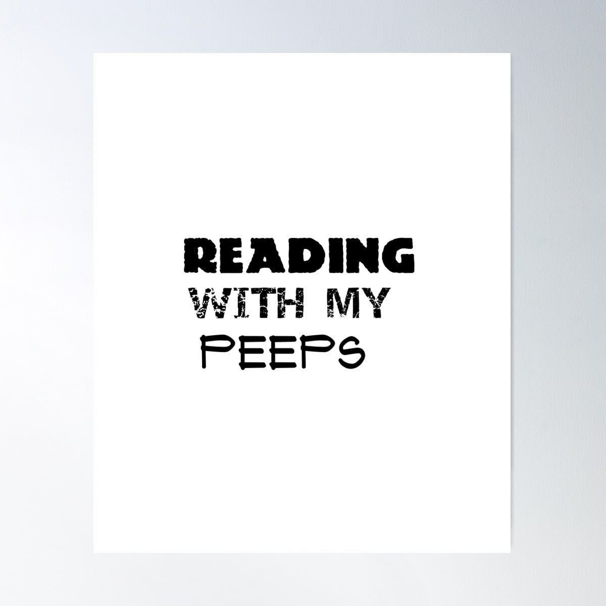 Reading Jokes Reading With My Peeps Poster Wall Art, Modern Wall Decor ...
