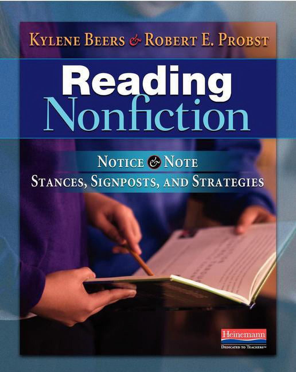 Reading Nonfiction: Notice & Note Stances, Signposts, and Strategies ...