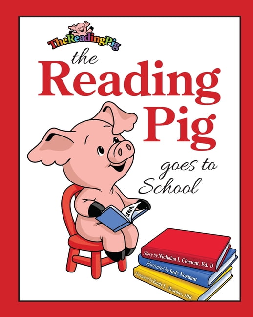 Reading Pig The Reading Pig Goes To School, Book 1, (Paperback ...