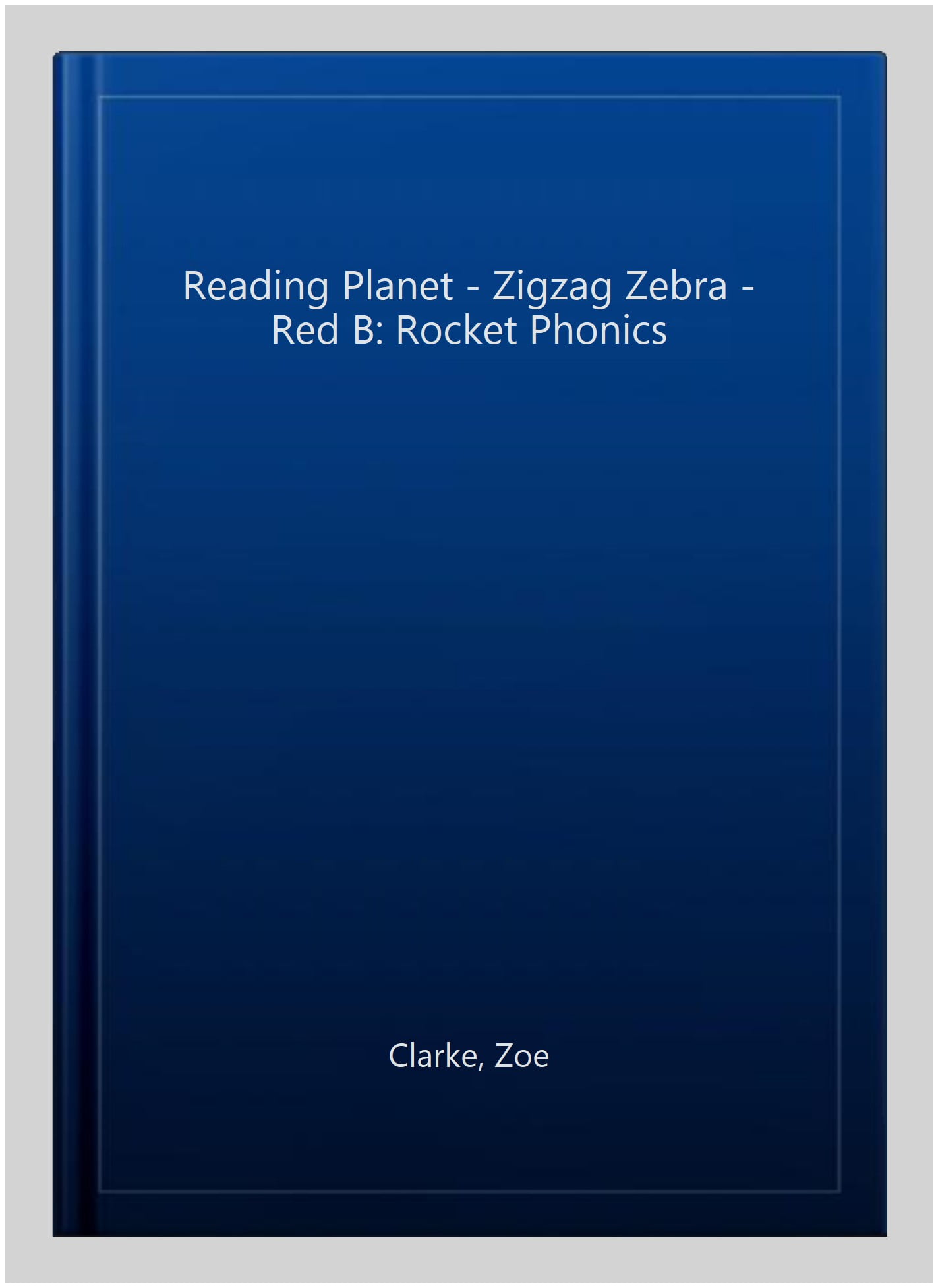 Pre-Owned Reading Planet - Zigzag Zebra - Red B: Rocket Phonics ...