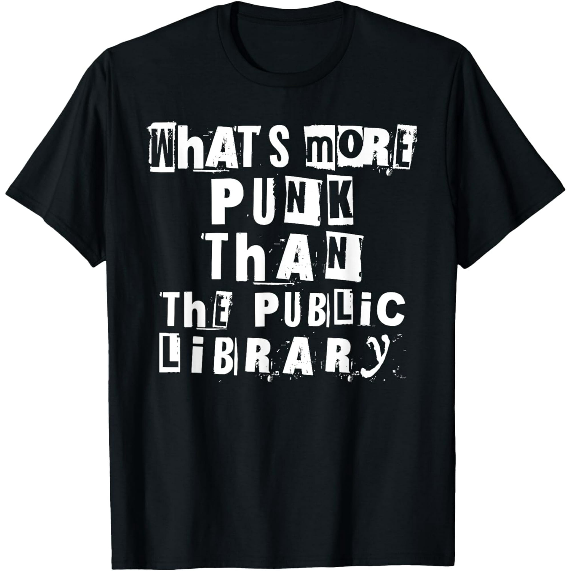 Reading Punk Rock What's More Punk Than The Public Library T-Shirt ...