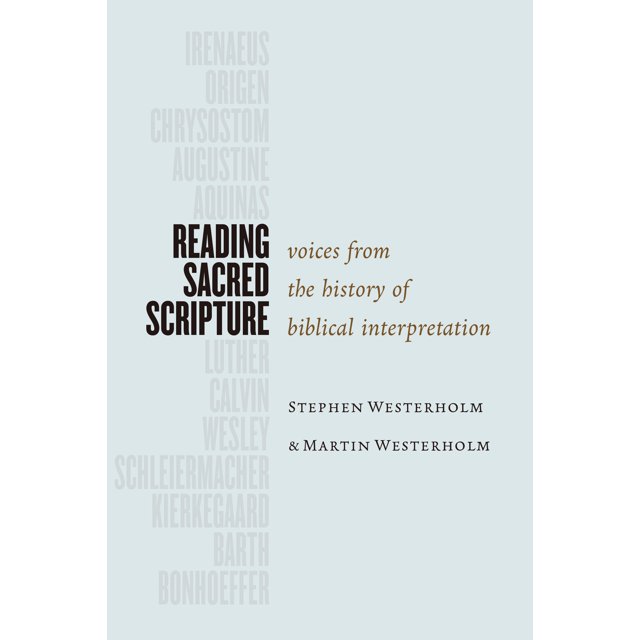 Reading Sacred Scripture : Voices from the History of Biblical ...