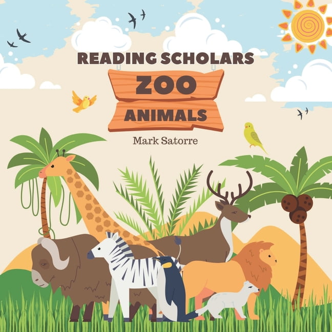 Reading Scholars: Zoo Animals, (Paperback) - Walmart.com