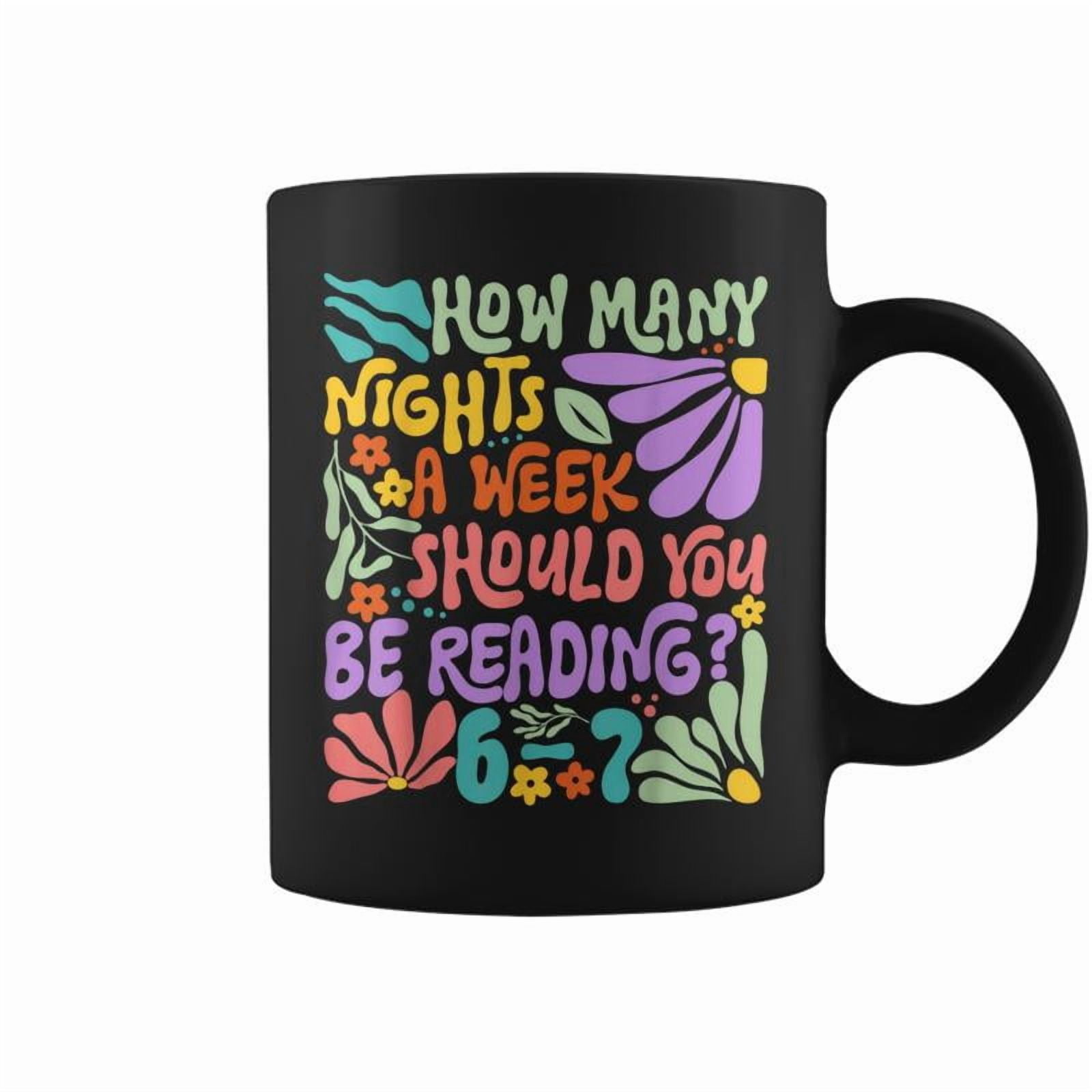 Reading Six Seven Meme Book Lover 67 Teacher 6 7 Coffee Mugs - Walmart.com