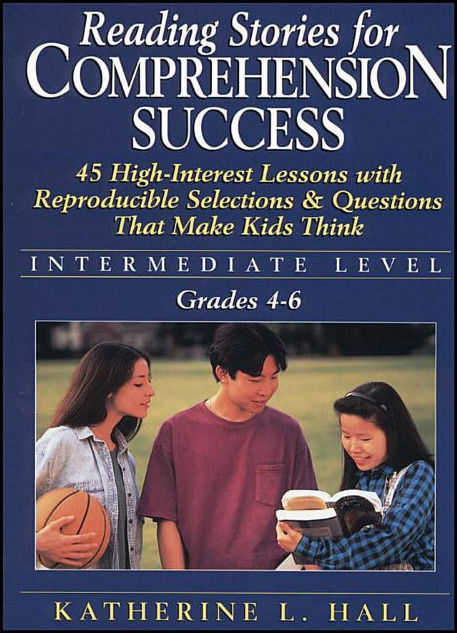 Reading Stories for Comprehension Success: Intermediate Level; Grades 4 ...
