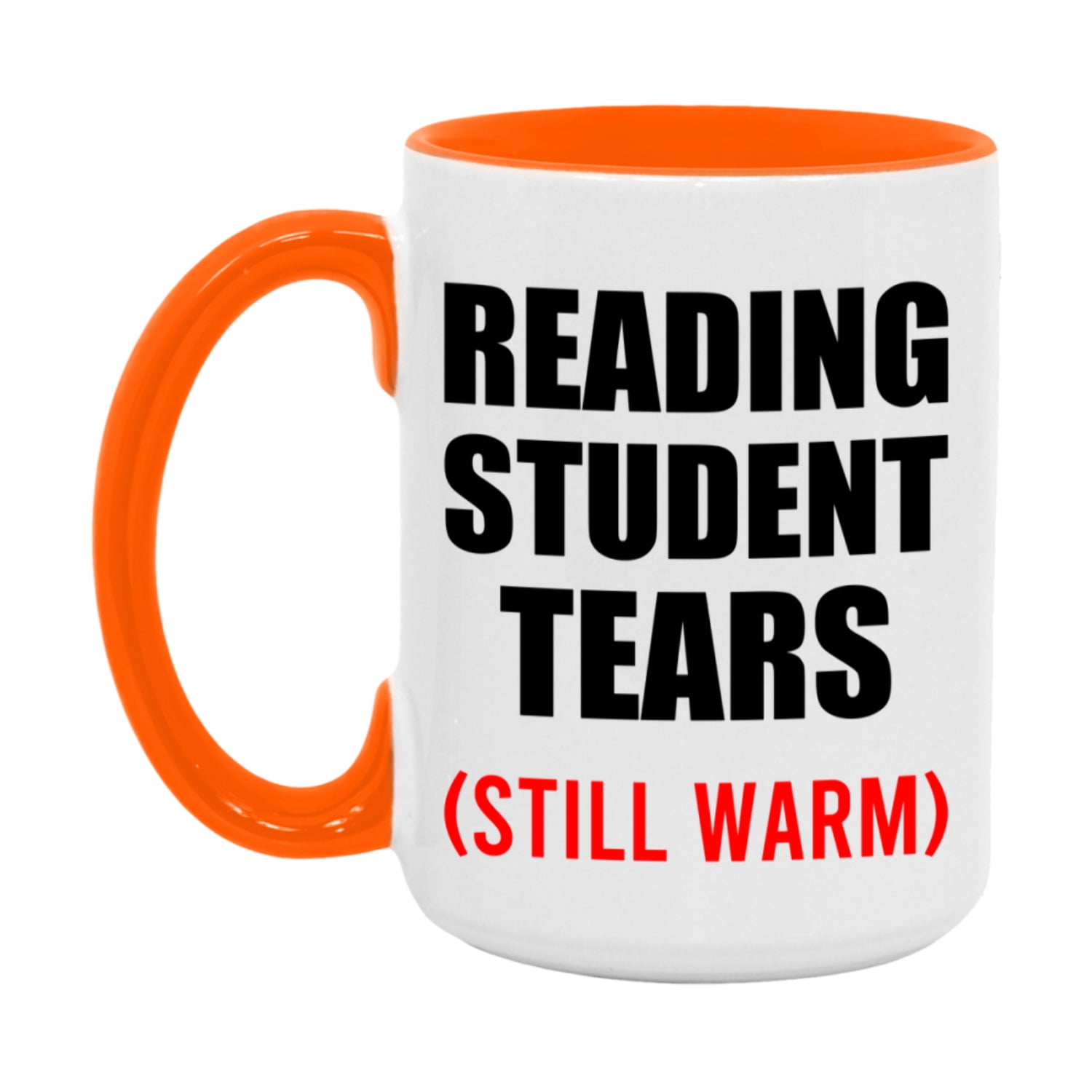Reading Student Tears Mug, Funny Gift For Reading Teacher, 11Oz Or 15Oz ...