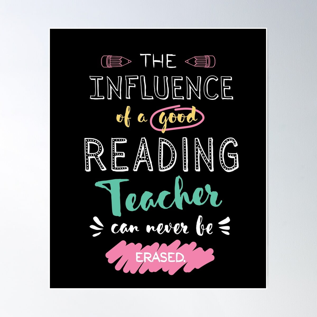Reading Teacher Appreciation Gifts - The Influence Can Never Be Erased ...
