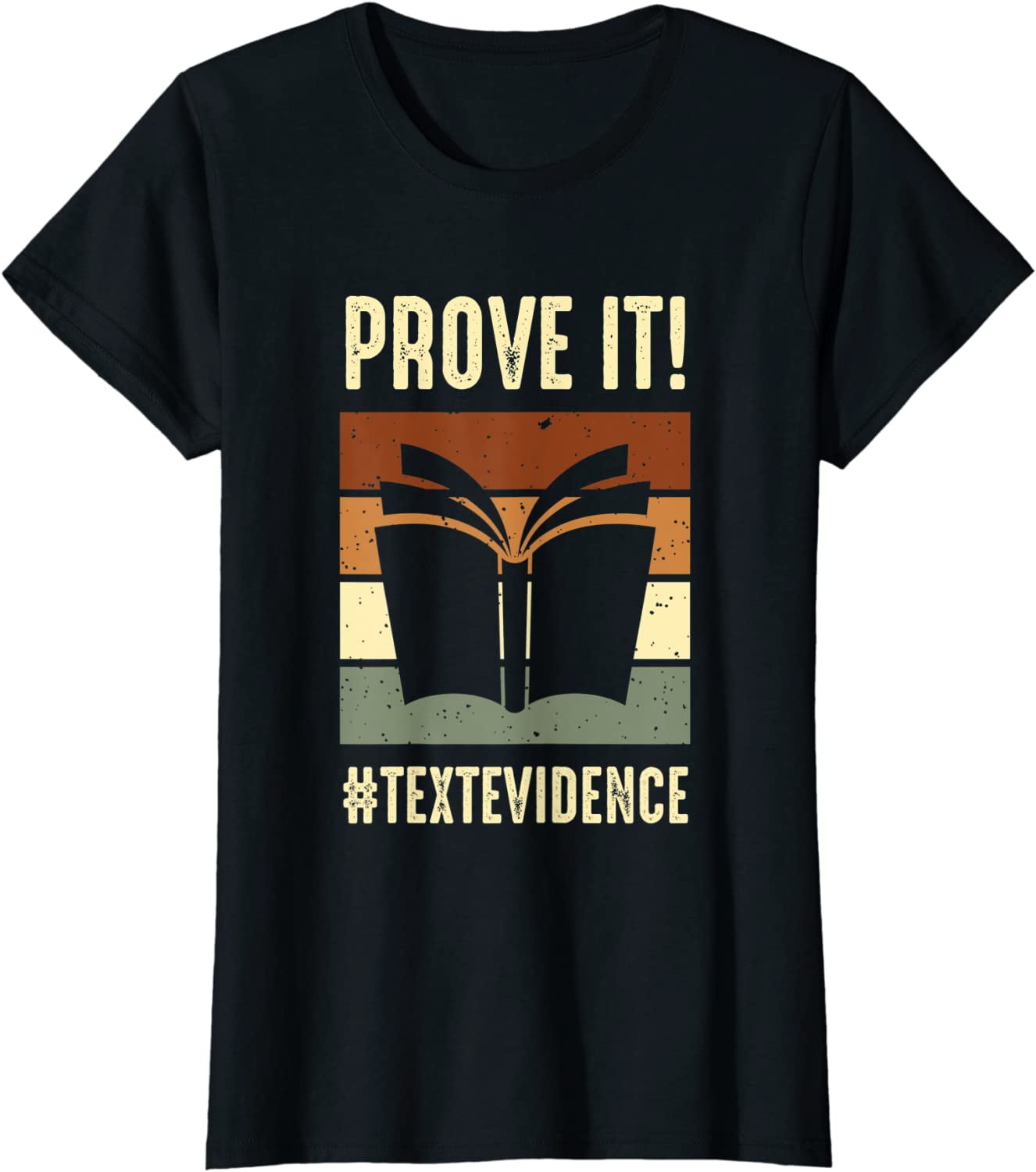 Reading Teacher Prove It Text Evidence T-Shirt - Walmart.com