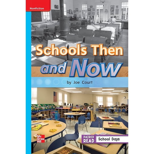 Reading Wonders Leveled Reader Schools Then and Now: On-Level Unit 3 ...
