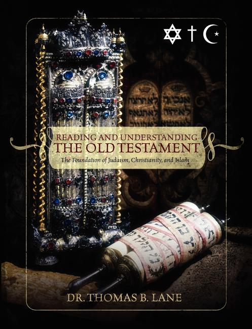 Reading and Understanding the Old Testament: The Foundation of Judaism ...