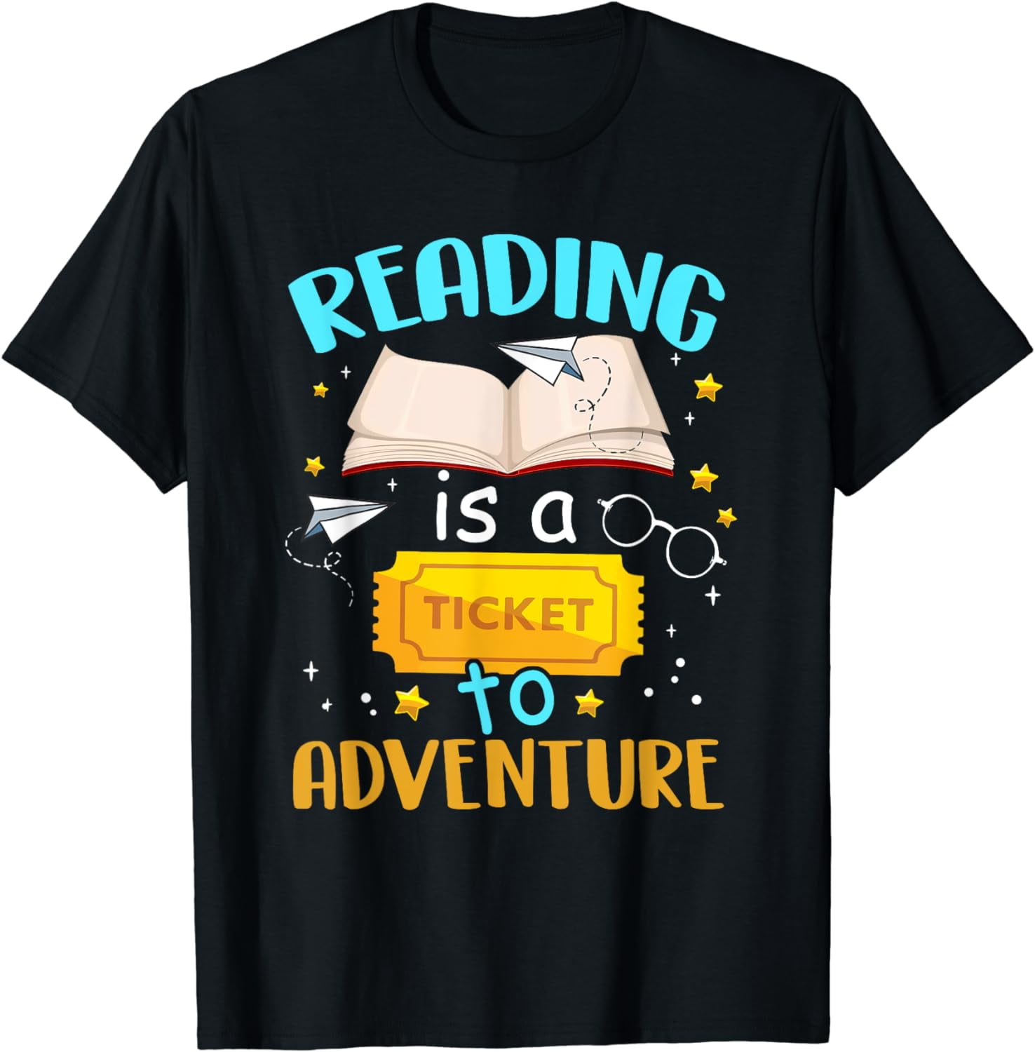 Reading is a Ticket to Adventure Fun Book School T-Shirt - Walmart.com
