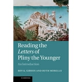 Reading the Letters of Pliny the Younger: An Introduction, (Hardcover ...