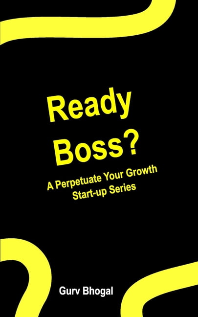 Ready Boss?: A Perpetuate Your Growth Series (Paperback) - Walmart ...