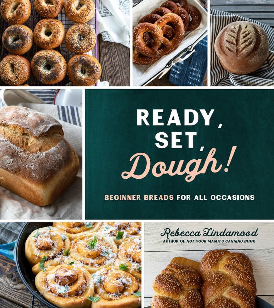 Ready, Set, Dough! : Beginner Breads for All Occasions - Walmart.com