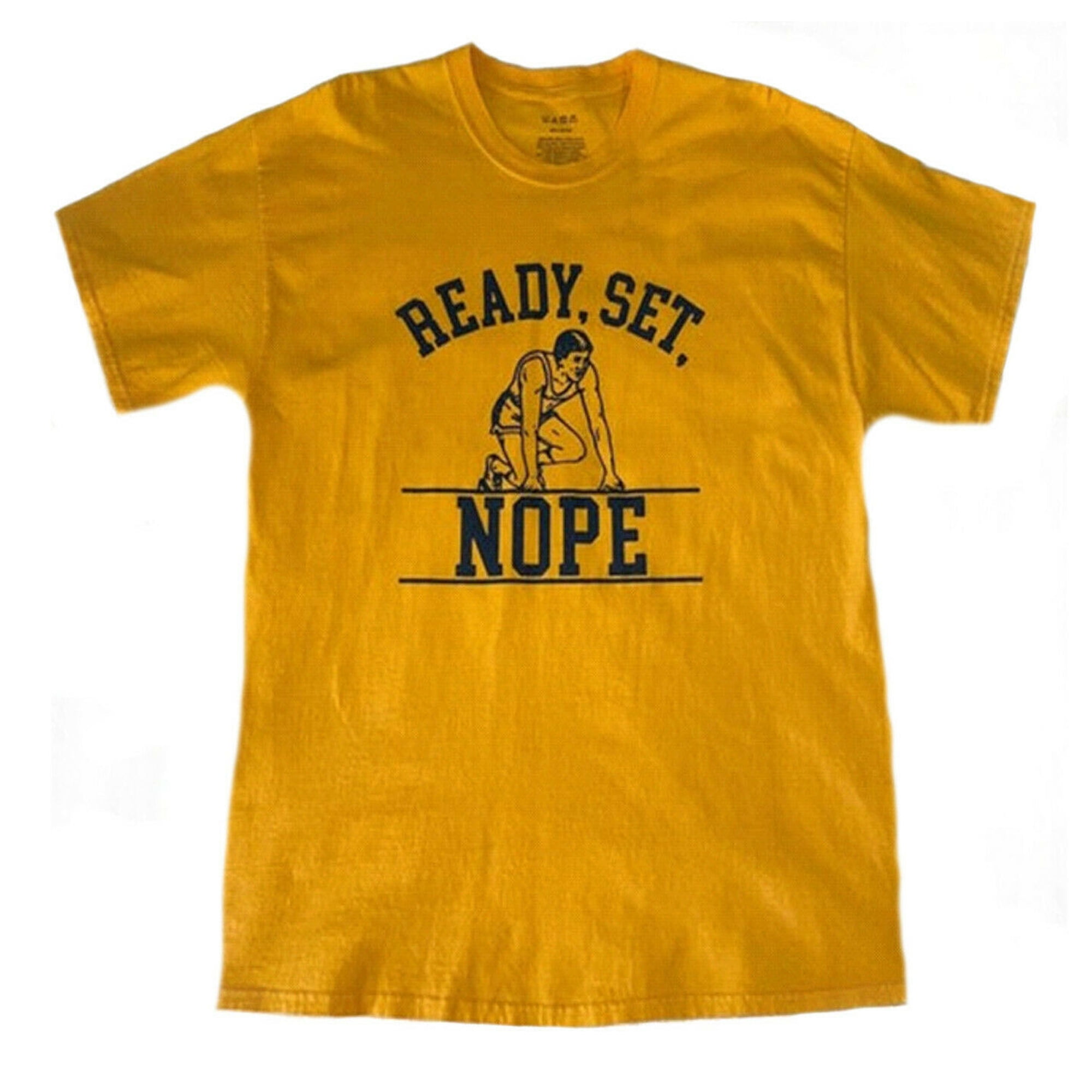 Ready, Set, NOPE Men's T-Shirt Tee Running Workout - Walmart.com