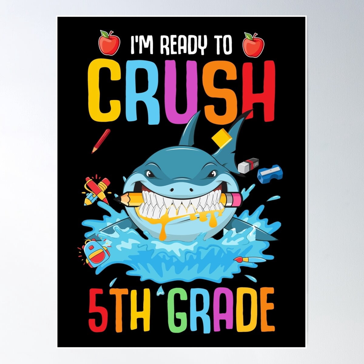 Ready To Crush 5Th Grade Shark Back To School Youth Poster Wall Art ...