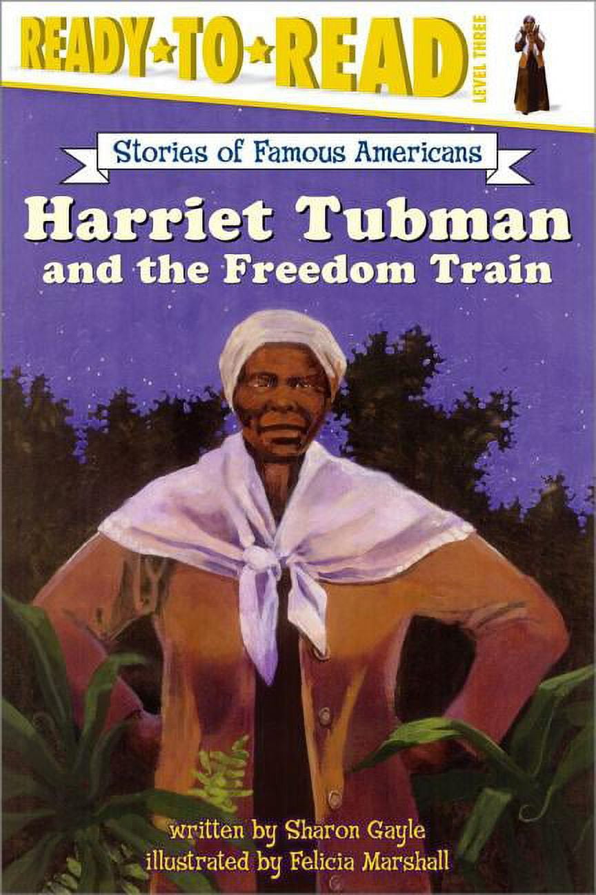 Ready-To-Read Stories of Famous American Harriet Tubman and the Freedom ...