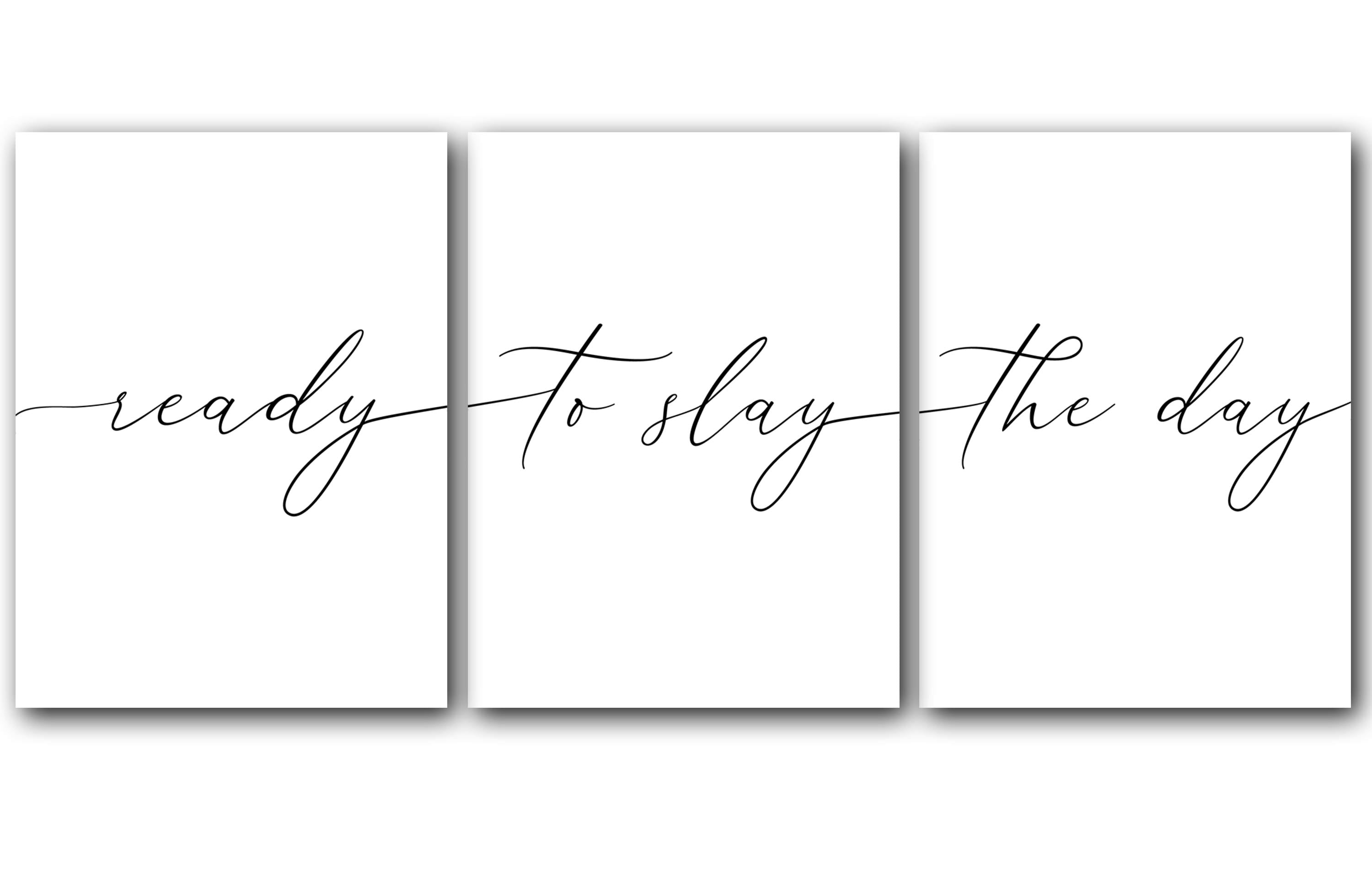 Ready To Slay The Day, Set of 3 Poster Prints, Home Wall Décor ...