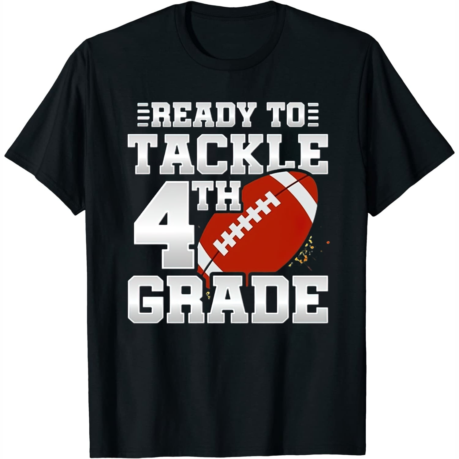 Ready To Tackle 4th Grade - First Day Of School - 4th Grade T Shirt ...
