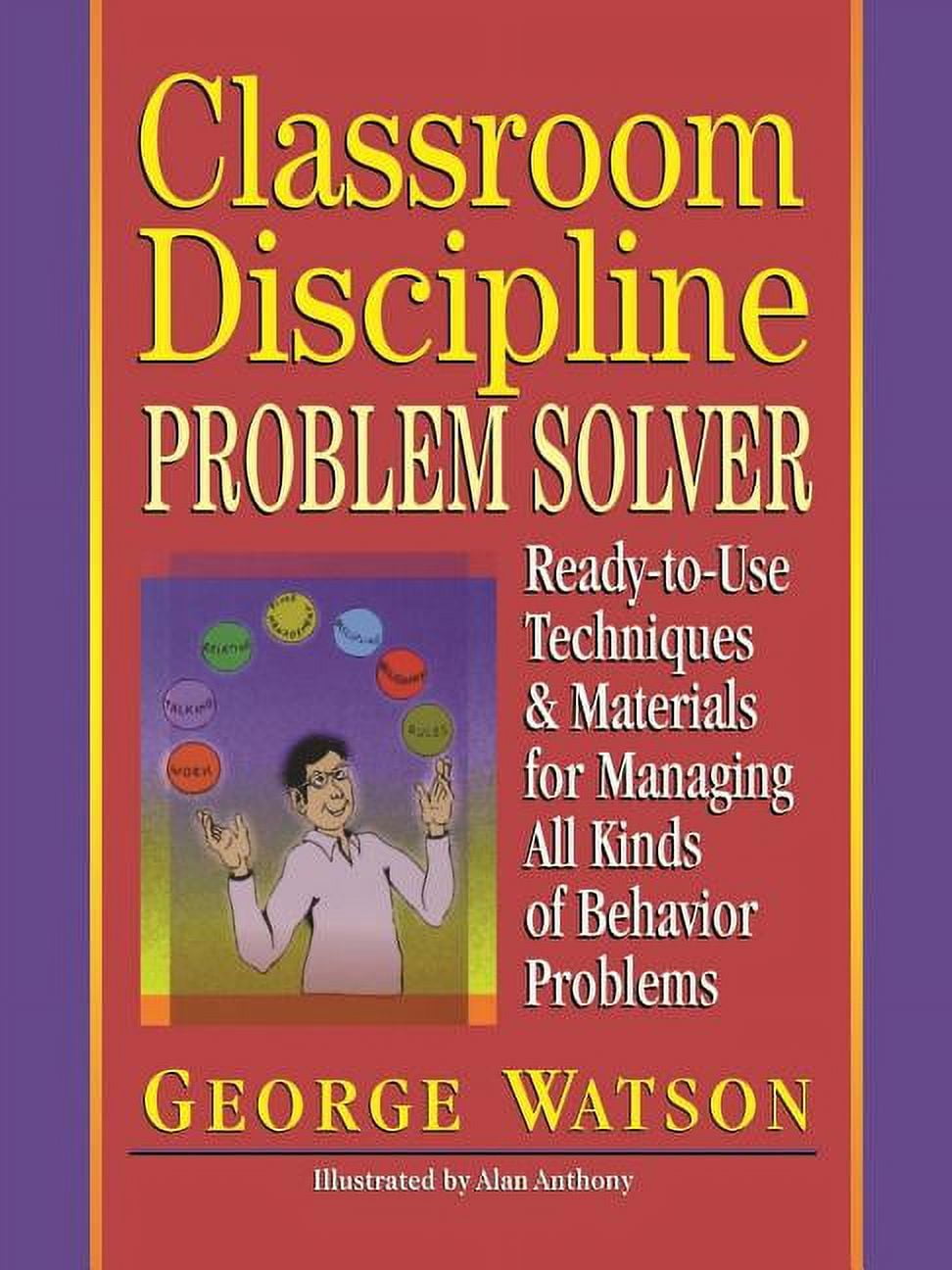 Ready-To-Use: Classroom Discipline Problem Solver: Ready-To-Use ...