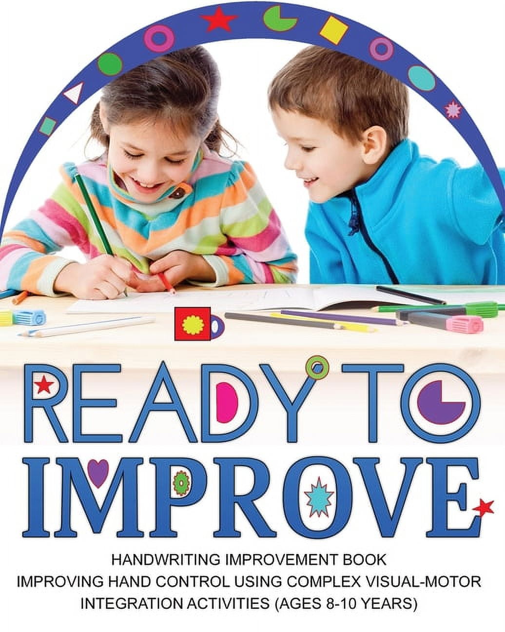 Ready to Improve: Handwriting Improvement Activity book(age: 8-10 years ...
