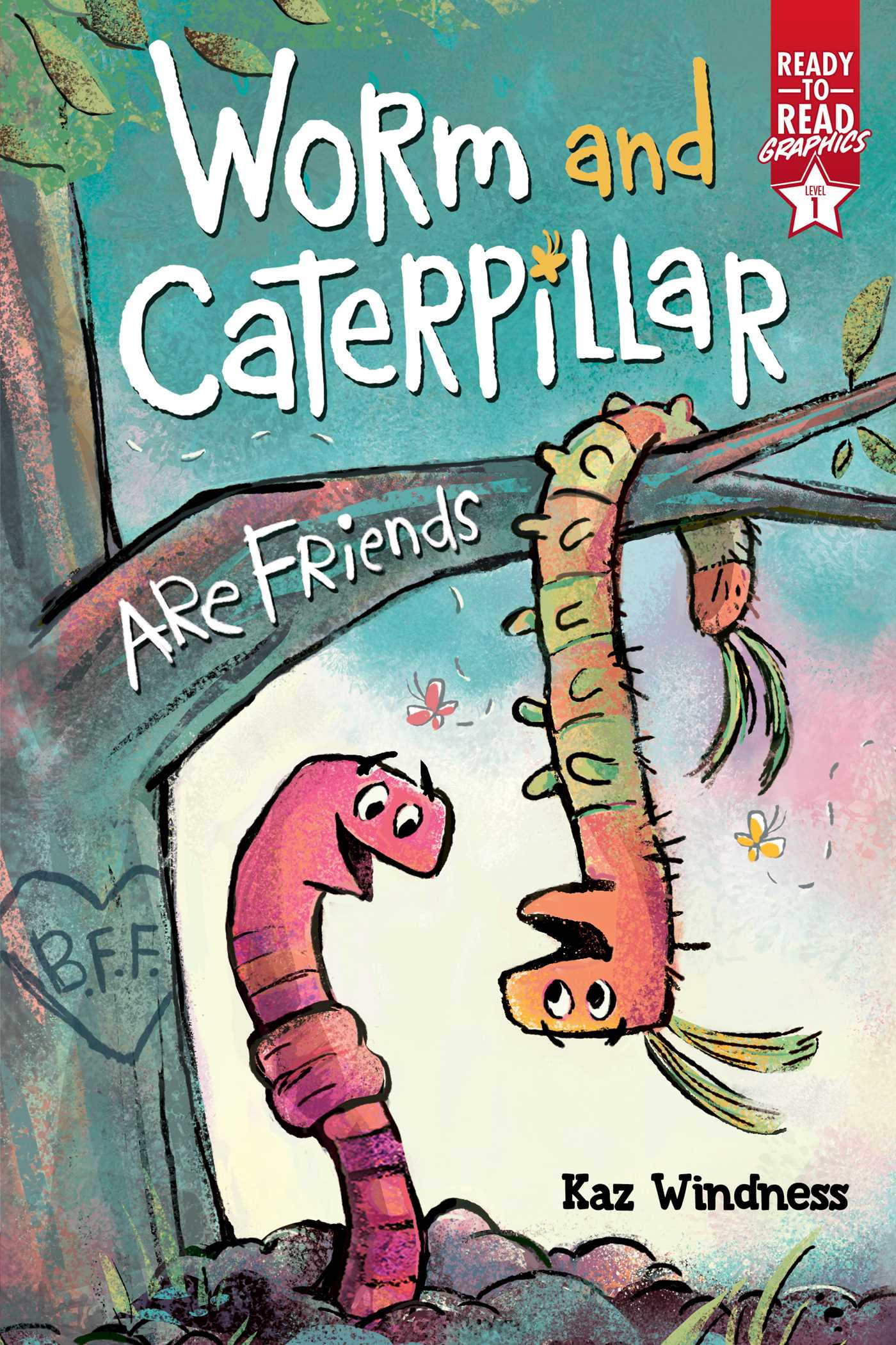 Ready-to-Read Graphics: Worm and Caterpillar Are Friends : Ready-to ...