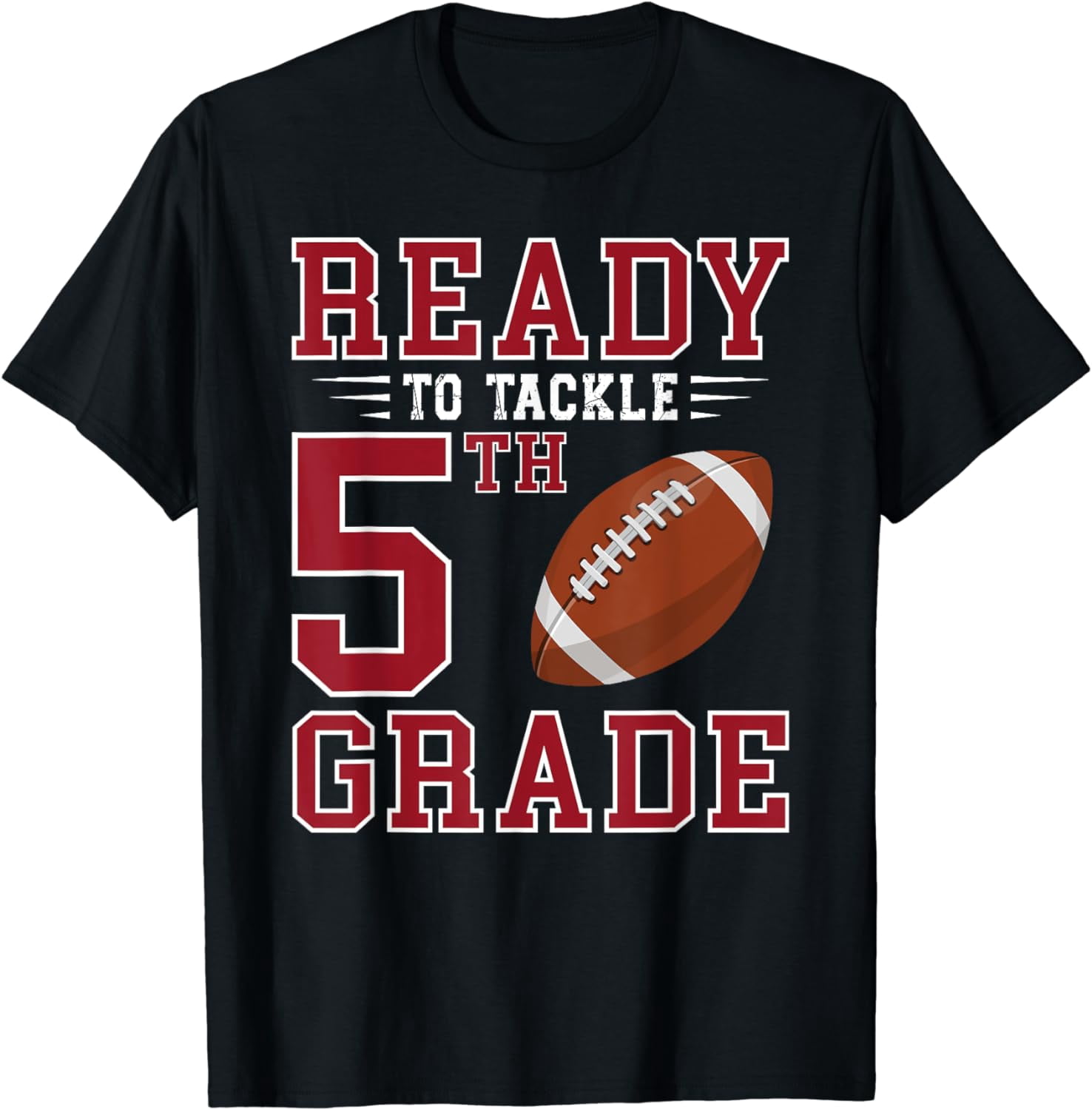 Ready to Tackle 5th Grade Back to School First Day of School T-Shirt ...