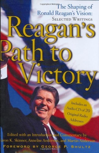 Pre-Owned Reagan's Path to Victory: The Shaping of Ronald Reagan's ...