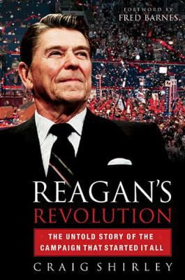 Pre-Owned Reagan's Revolution: The Untold Story of the Campaign That ...
