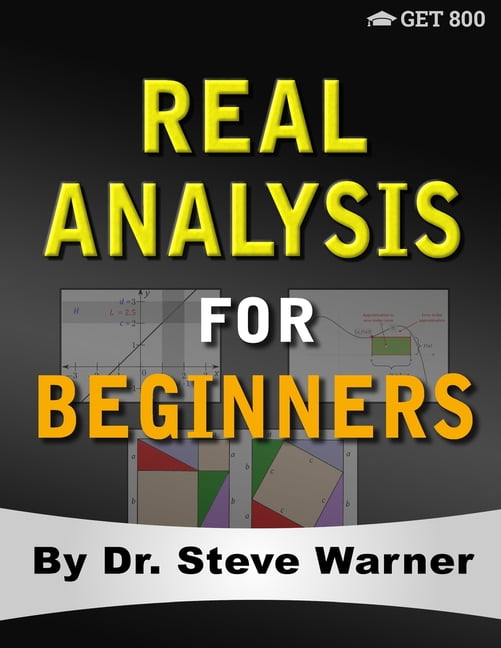 Real Analysis for Beginners : A Rigorous Introduction to Set Theory ...