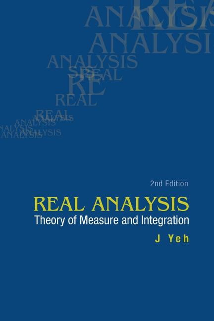 Real Analysis: Theory of Measure and Integration (2nd Edition), (Paperback) - Walmart.com