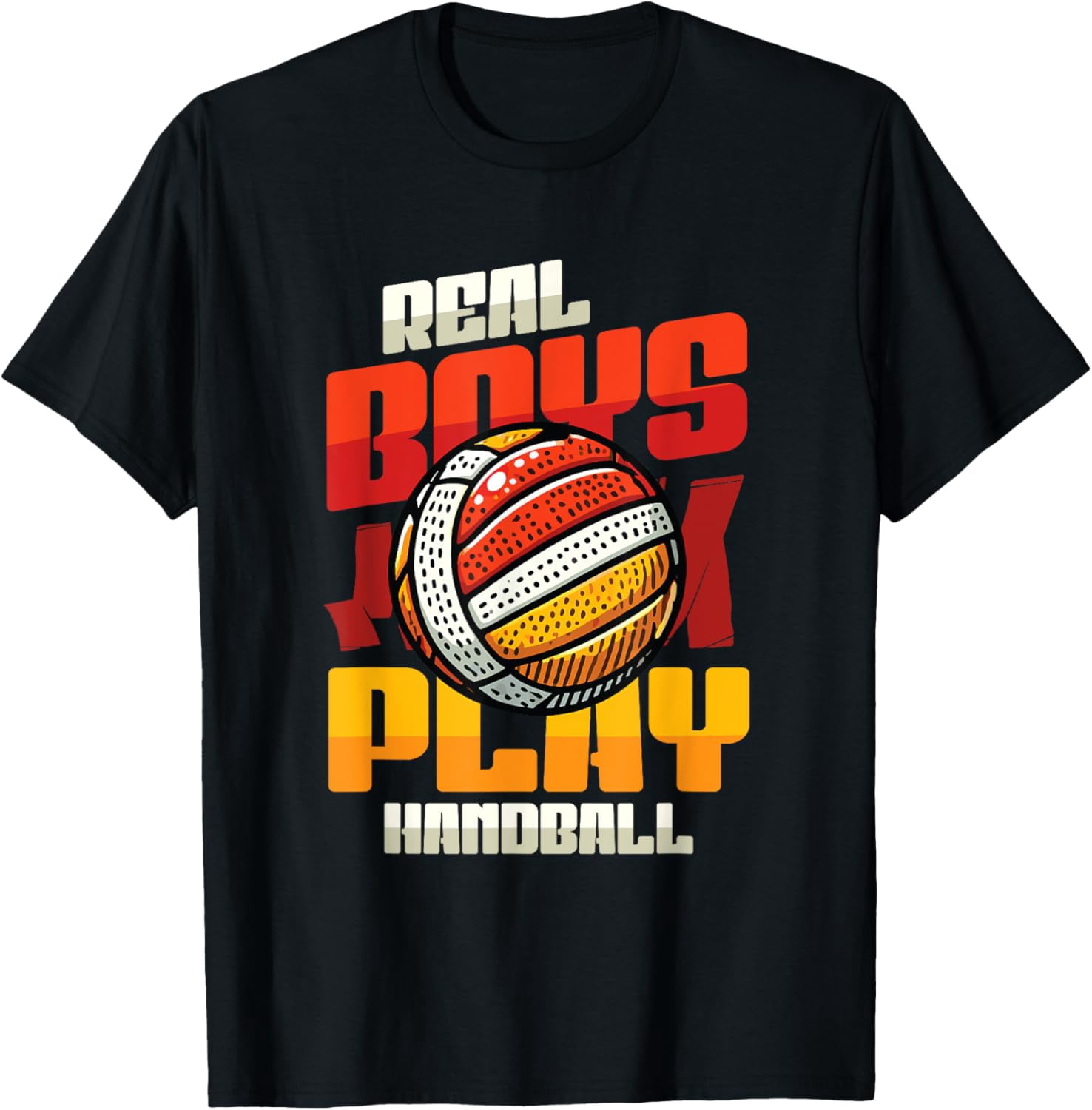 Real Boys Play Handball T-Shirt men and women can wear,black,white ...