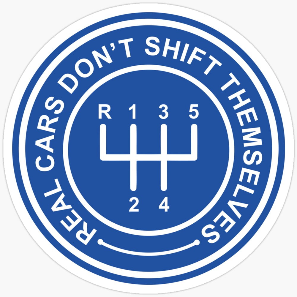Real Cars Don'T Shift Themselves Sticker Phone Decal Water Bottle ...