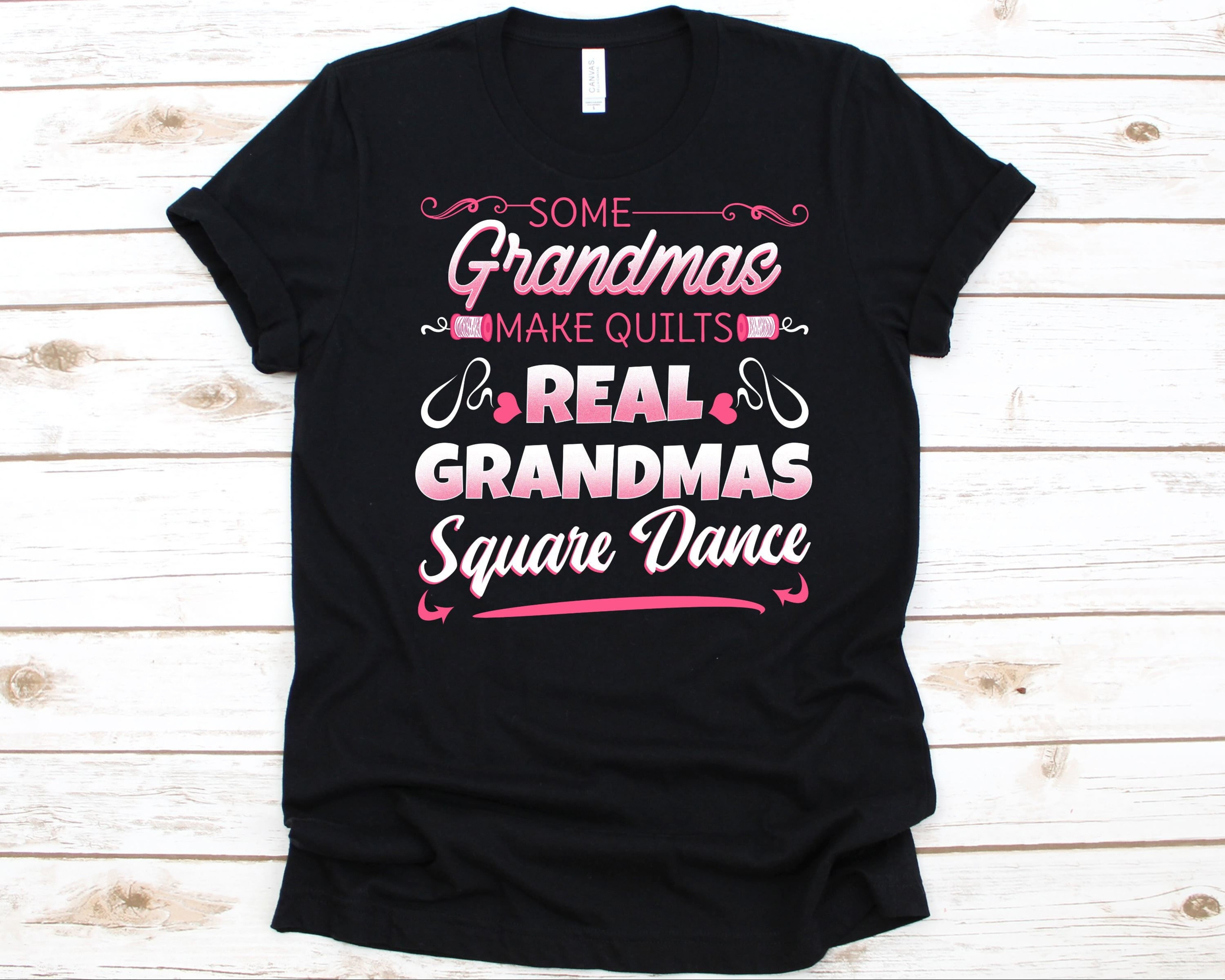 Real Grandmas Square Dance Shirt, Gift For Square Dancer, Partner Dance ...