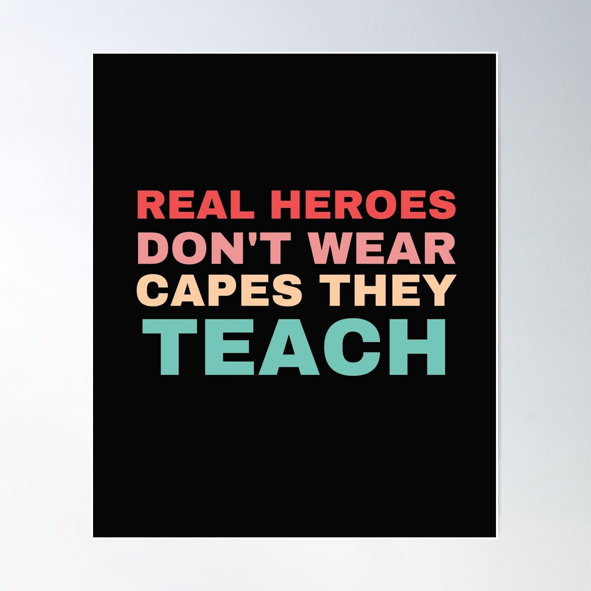 Real Heroes Don'T Wear Capes They Teach,Teacher Appreciation,Baseball ...