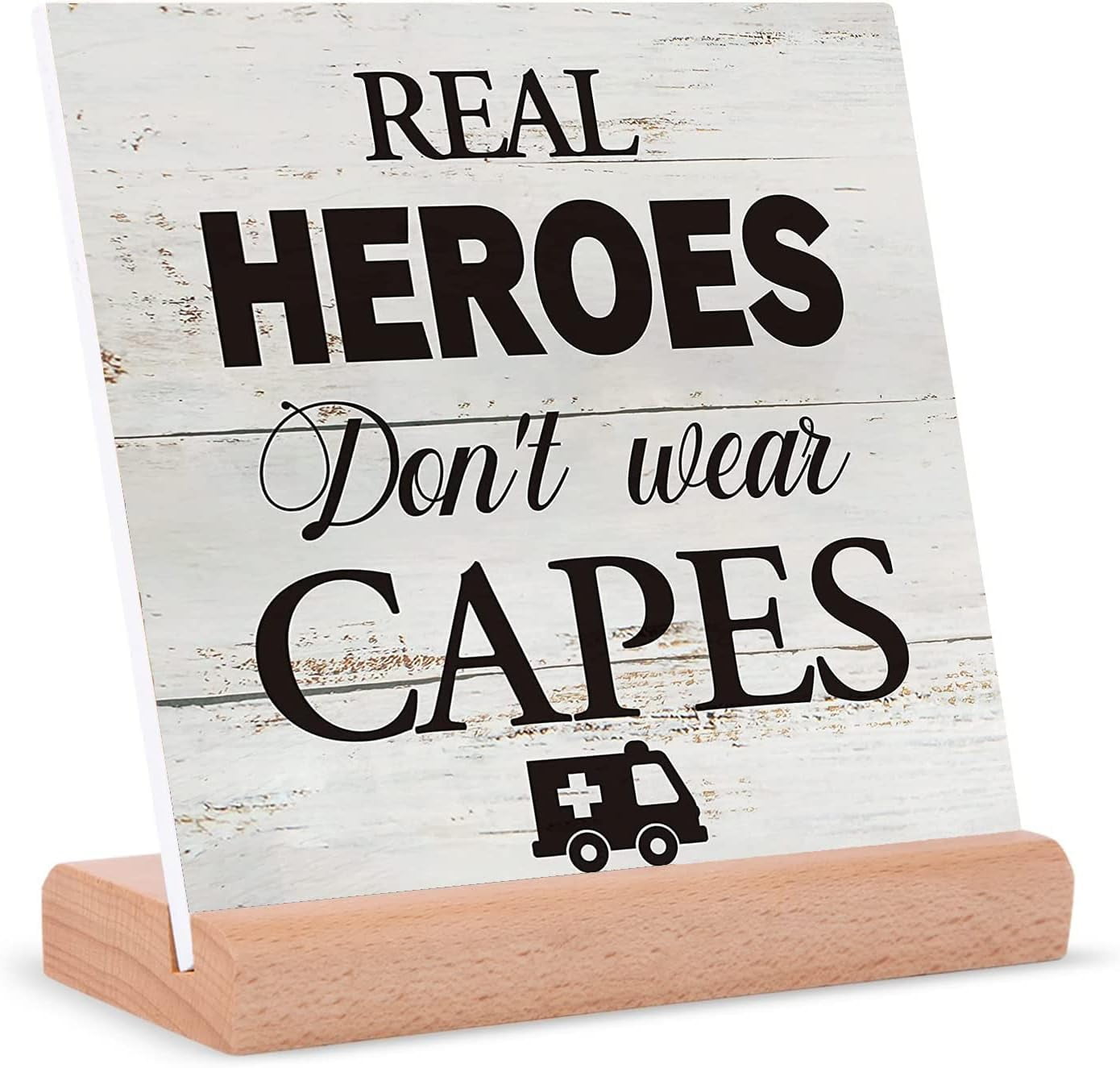 Real Heroes Don't Wear Capes Ceramic Table Plaque with Wooden Stand ...