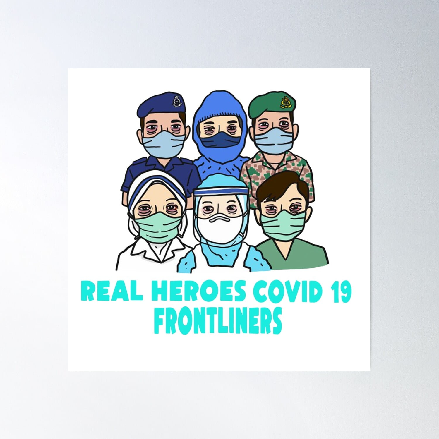 Real Heroes Frontliners Poster Wall Art, Modern Wall Decor, 16x16 ...
