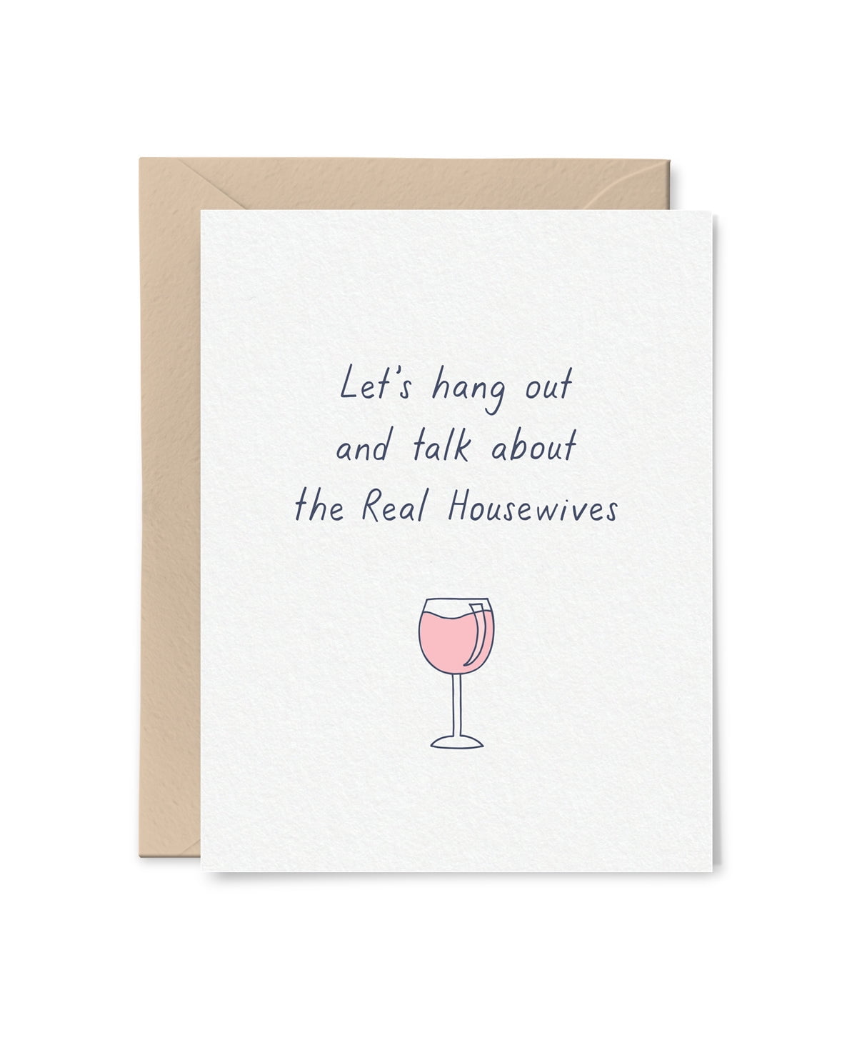 Real Housewives Greeting Card – “Let's Hang Out and Talk About the Real ...