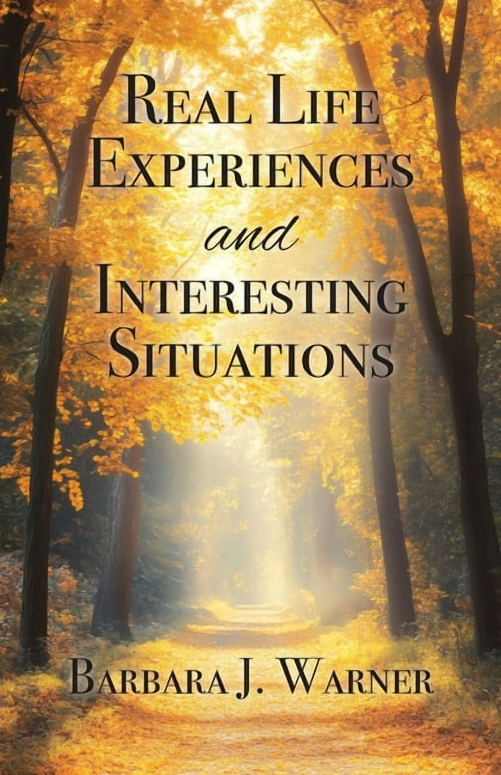 Real Life Experiences and Interesting Situations, (Paperback) - Walmart.com